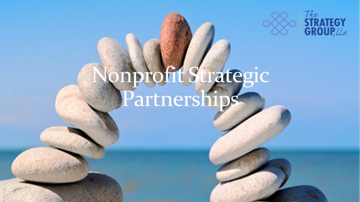 Nonprofit Strategic Alliances | The Strategy Group LLC